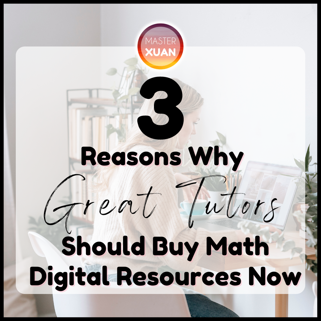 3 Reasons Why Great Tutors Should Buy Math Digital Resources Now ...
