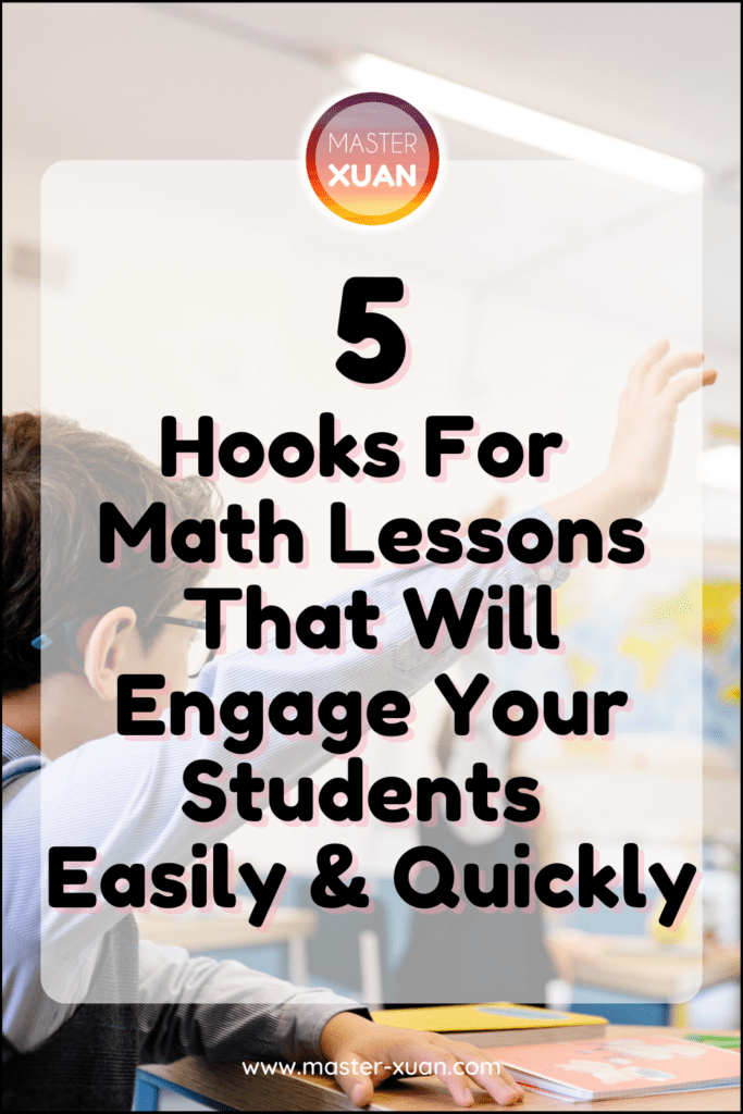 5 Hooks For Math Lessons That Will Engage Your Students Easily ...