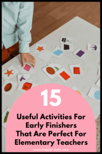 15 Useful Activities For Early Finishers That Are Perfect For ...