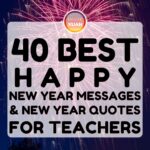 40 Best Happy New Year Messages & New Year Quotes For Teachers (2025 ...