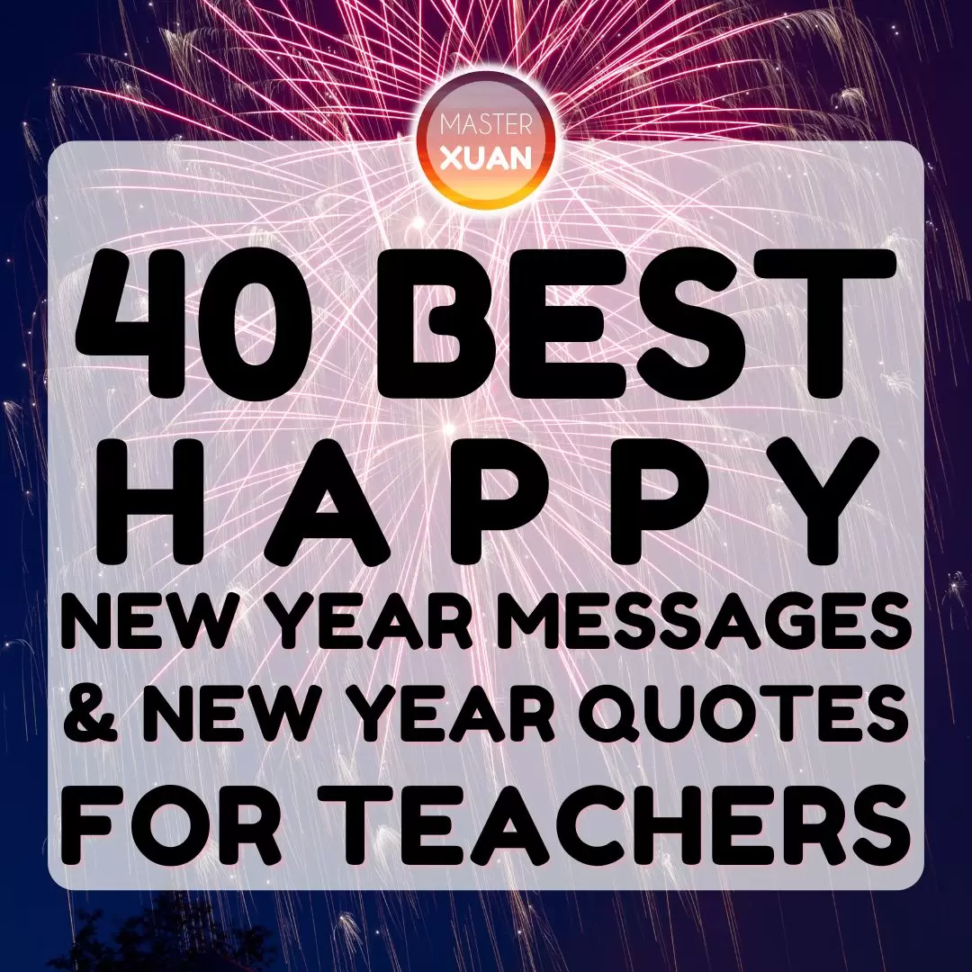 40 Best Happy New Year Messages & New Year Quotes For Teachers (2025 ...