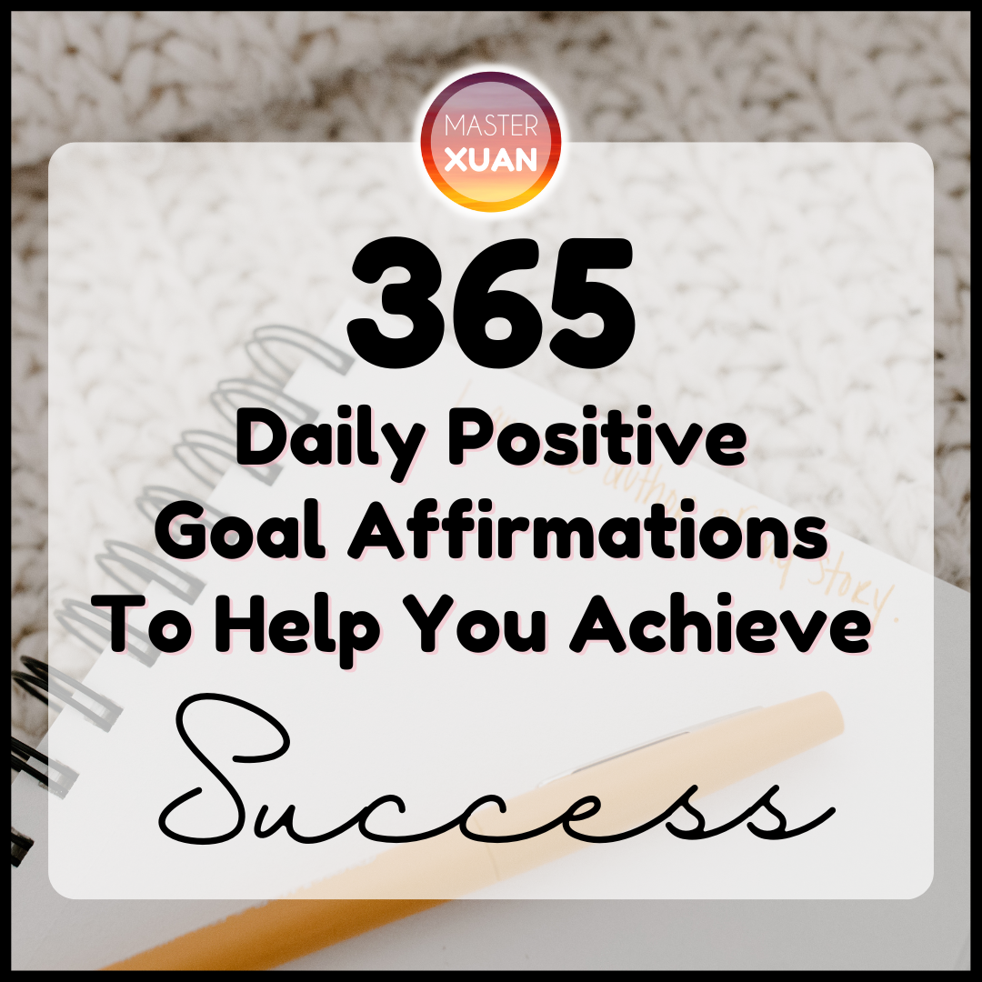365 Daily Positive Goal Affirmations To Help You Achieve Success ...