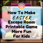 How To Make Easter Escape Room Printable Game More Fun For Kids ...