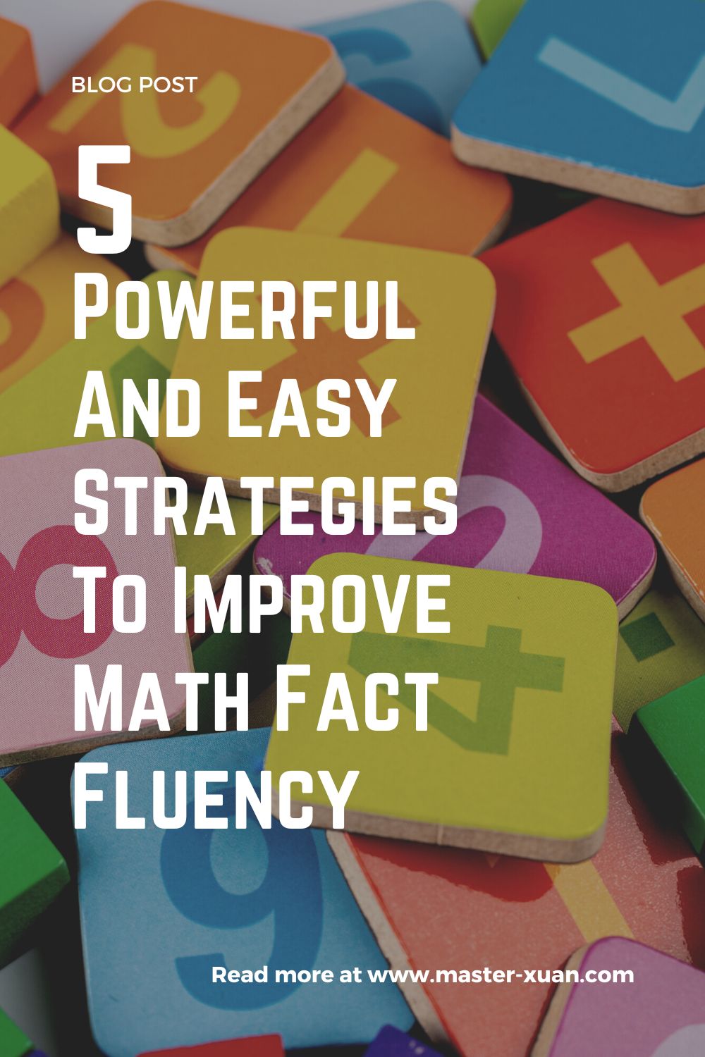 5 Powerful And Easy Strategies To Improve Math Fact Fluency Master Xuan 5 Powerful And Easy Strategies To Improve Math Fact Fluency Master Xuan