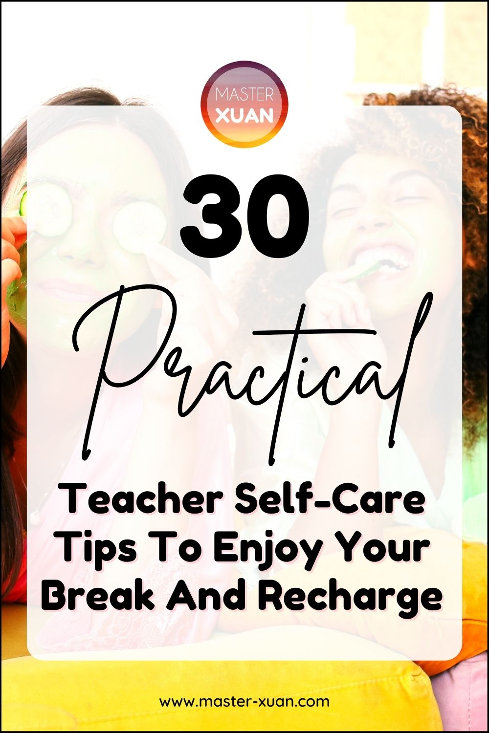 30 Practical Teacher Self-Care Tips To Enjoy Your Break And Recharge ...