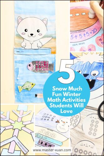 5 Snow Much Fun Winter Math Activities Students Will Love ~ Master Xuan